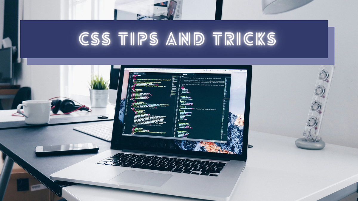 10 CSS Tips and Tricks That Only Experienced Web Developers Know | by Shalitha Suranga | Level ...