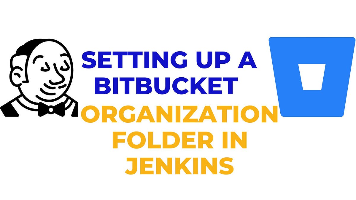 Setting Up a Bitbucket Organization Folder in Jenkins | by Aruzhan ...