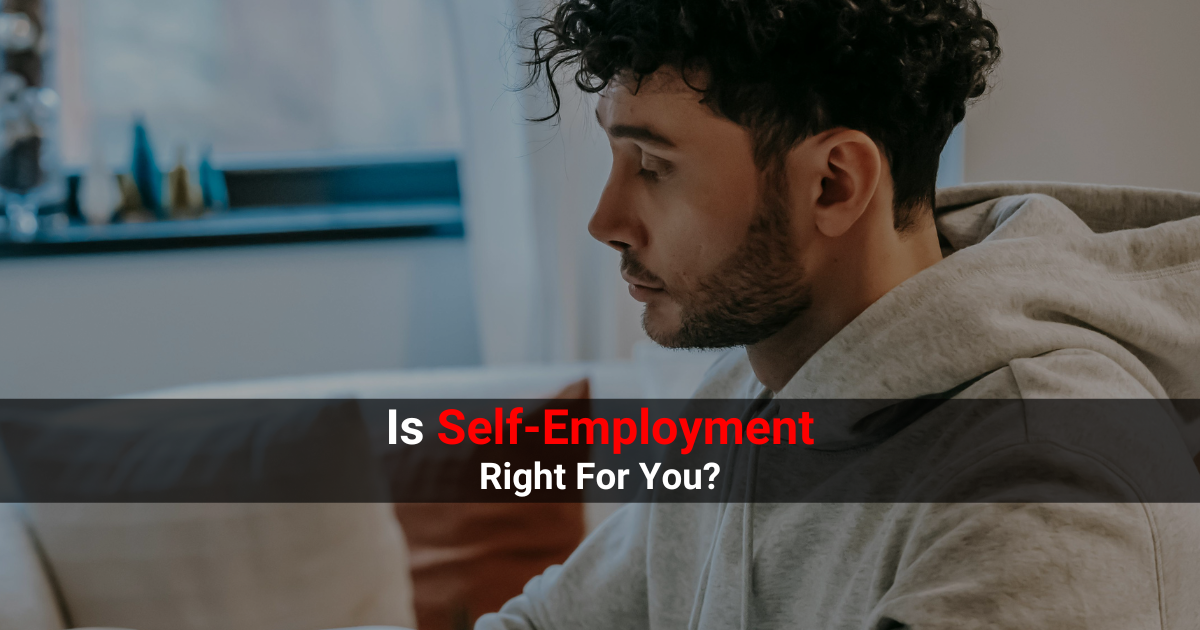 The Challenges and Rewards of Self-Employment | Be Open