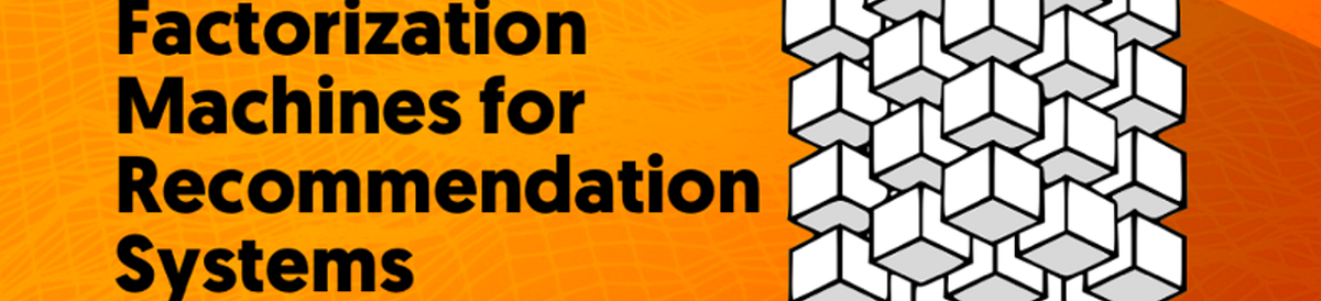 Factorization Machines for Recommendation Systems | by getstream.io | Stream | Medium