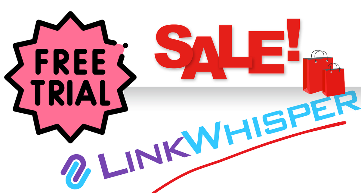 Link Whisper Free Trial: How To Successfully Activate. | by Gen Daniel | Medium