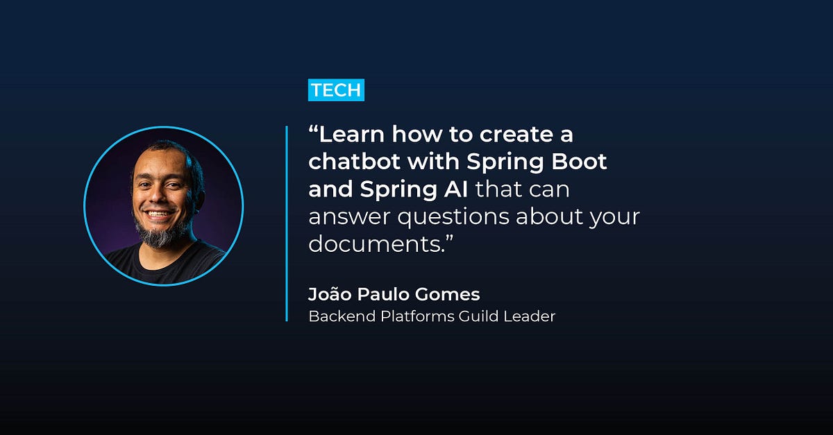 Creating a chatbot with Spring AI, Java, and OpenAI | by João Paulo Gomes | WAES | Medium