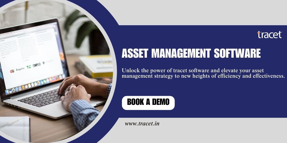 Top 5 Features to Look for in Tracet Asset Management Software | by ...
