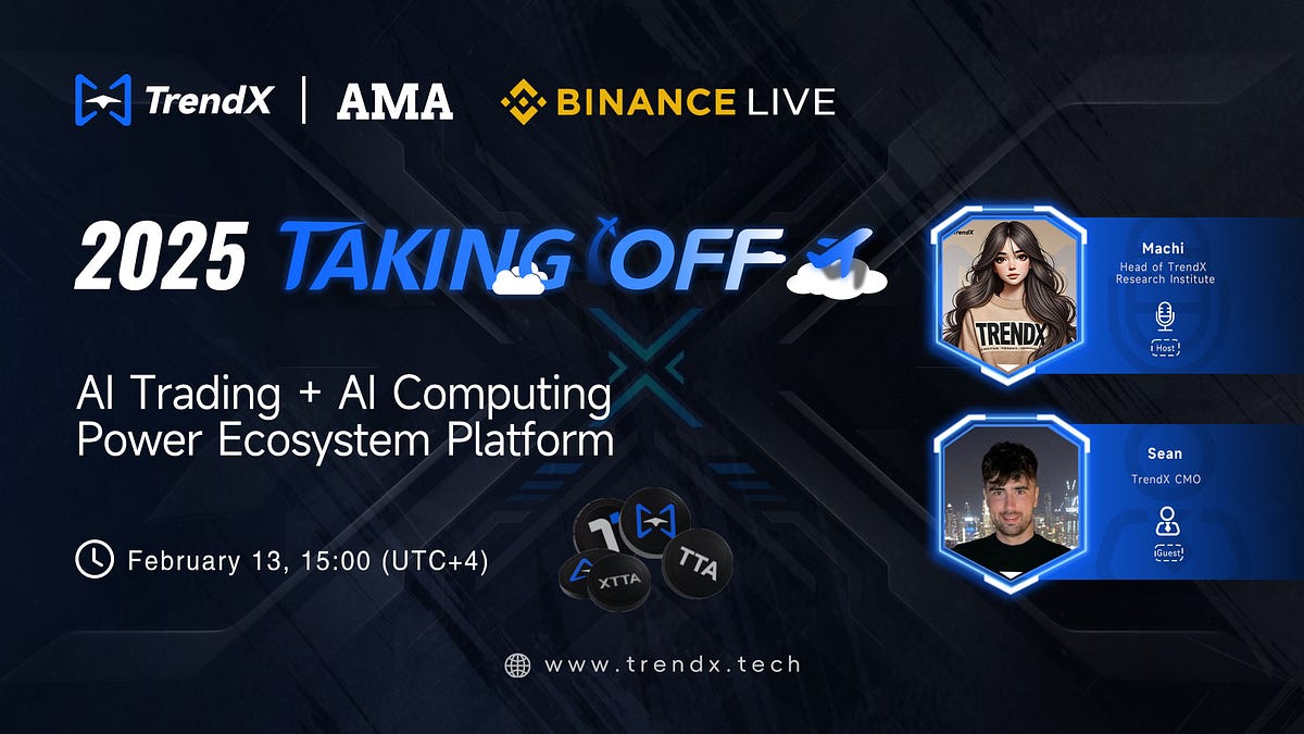 TrendX AMA: 2025 TAKING OFF！TTA + XTTA Dual-Token Ecosystem Model. | by TrendX | Medium