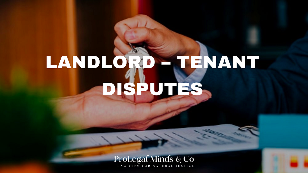 Landlord-Tenant Disputes in India: A Comprehensive Legal Guide with ...
