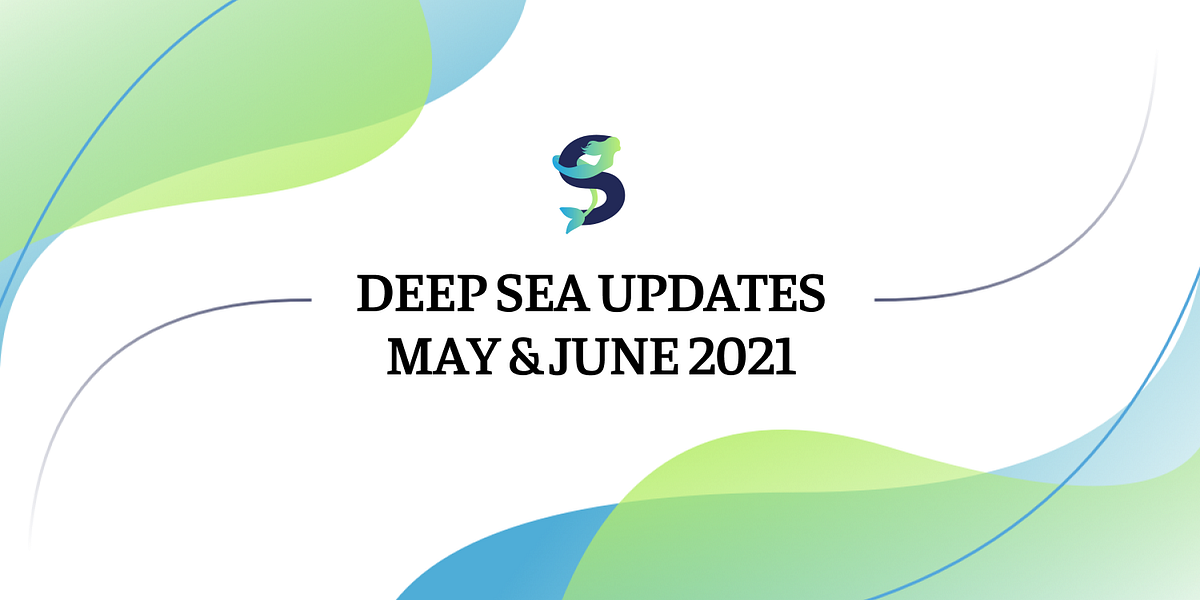 SIREN Deep Sea Updates May and June 2021 | by Siren Protocol | Siren