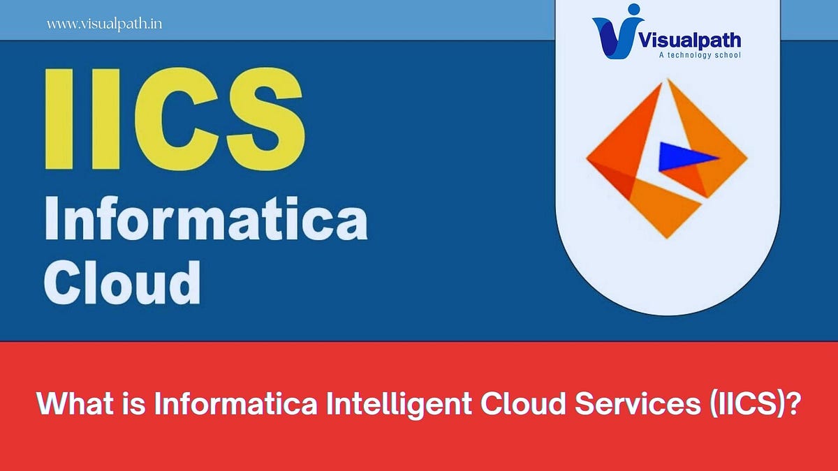 Informatica IICS Training in Hyderabad, Ameerpet | by Siva Visualpath ...