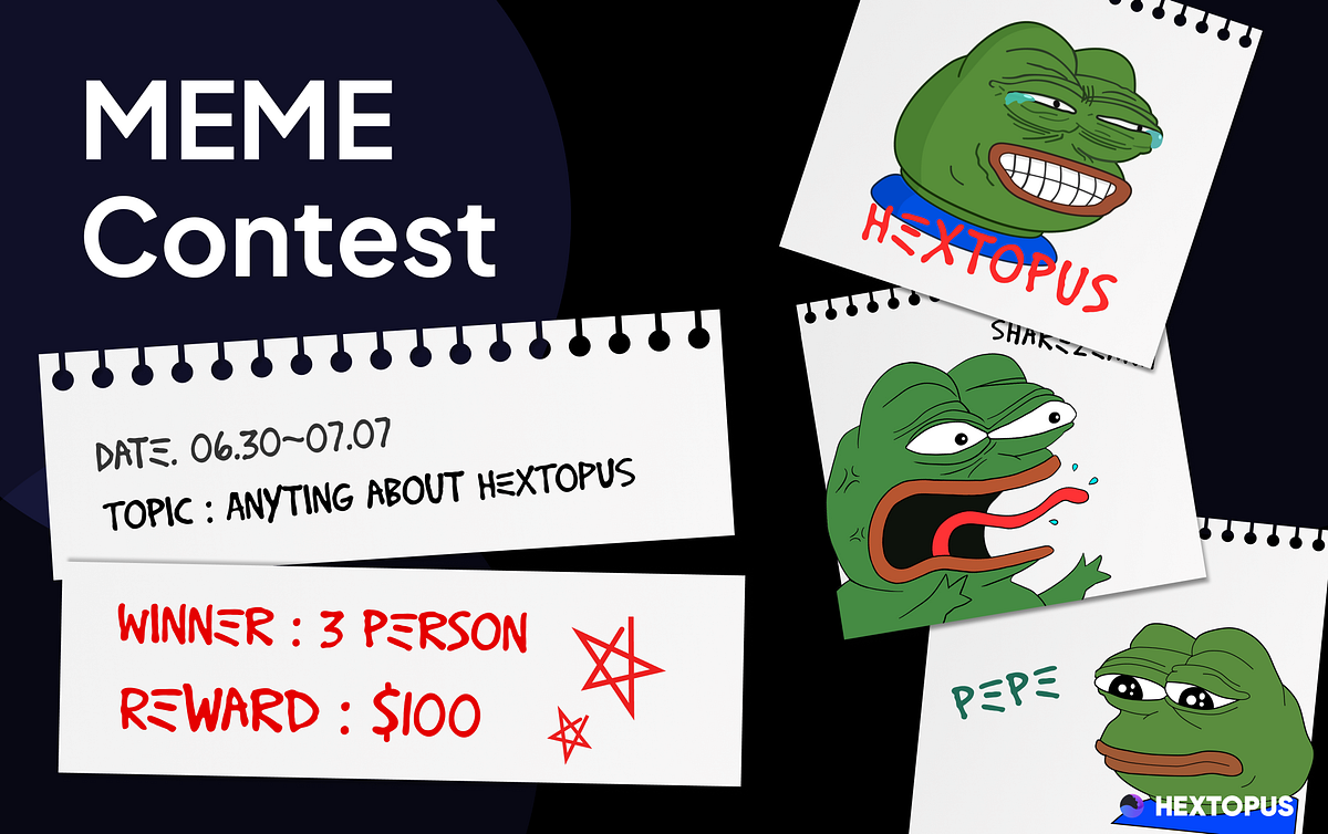 Meme Event. To bring more vitality to our… | by Hextopus Protocol | Jun ...