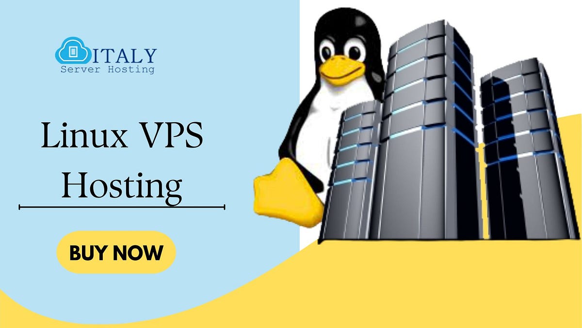 Linux VPS Hosting: Unleash the Power to Grow Your Business | by Italy Server Hosting | Sep, 2023 ...