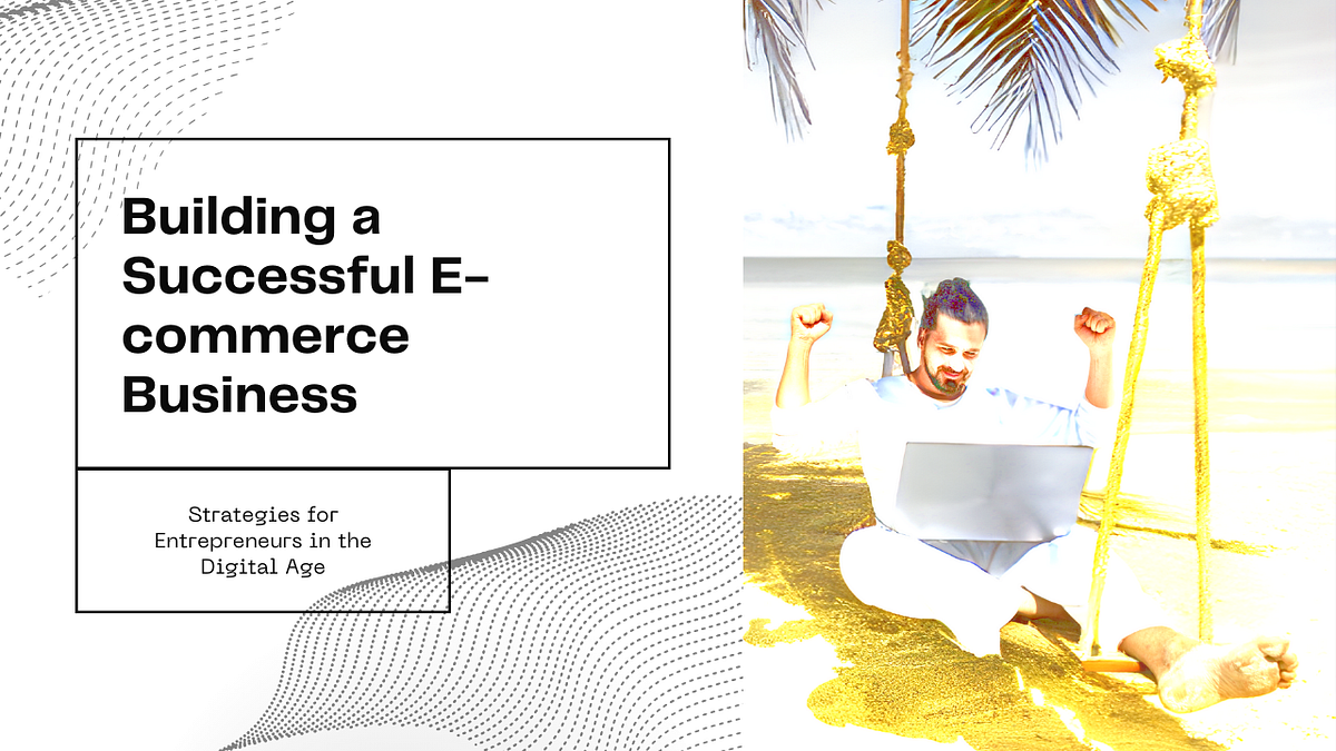 How to Build a Successful E-commerce Business | by Exmarksdspot | May ...