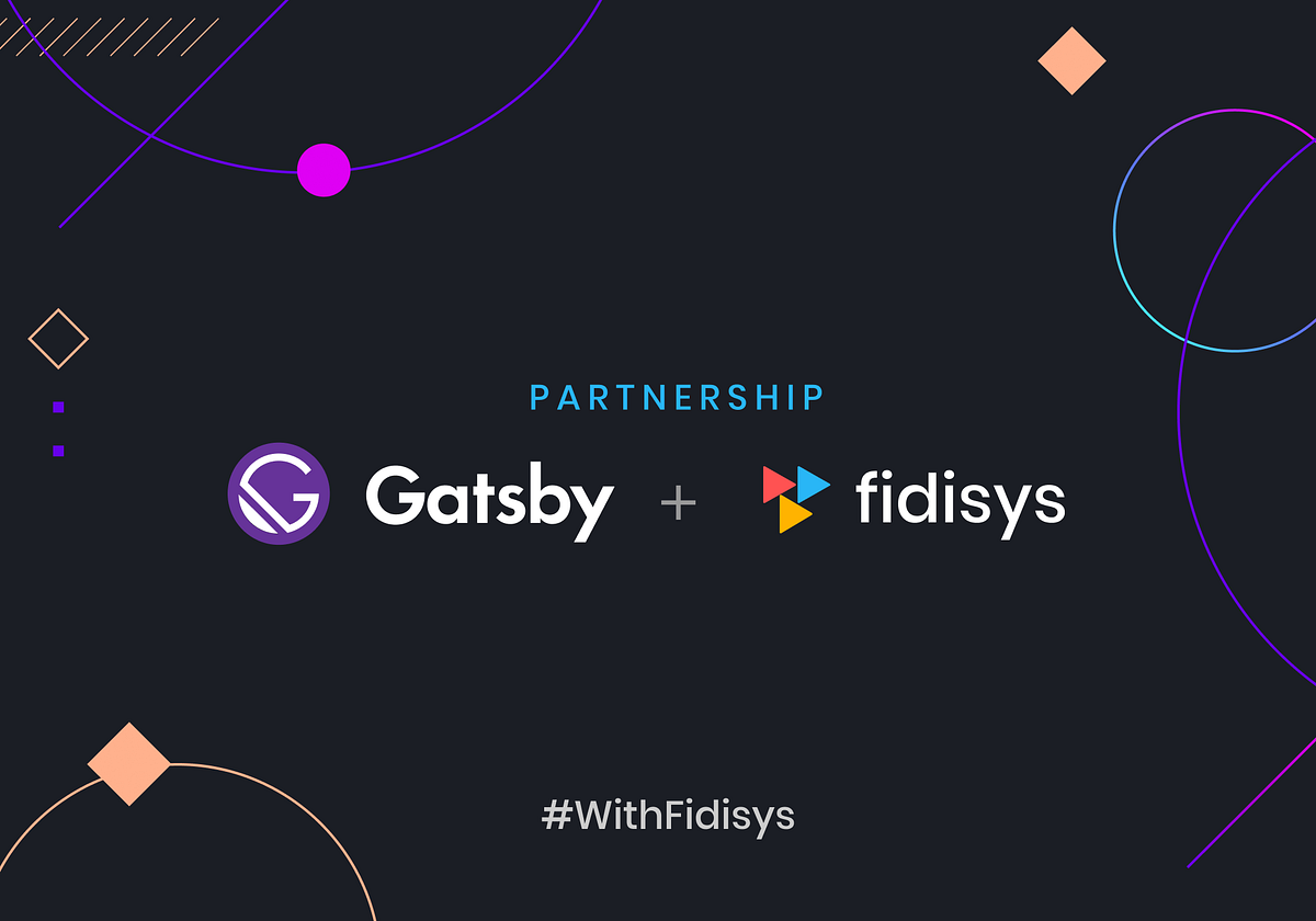 Gatsby+Fidisys. #WithFidisys | by Fidisys Technologies | Medium