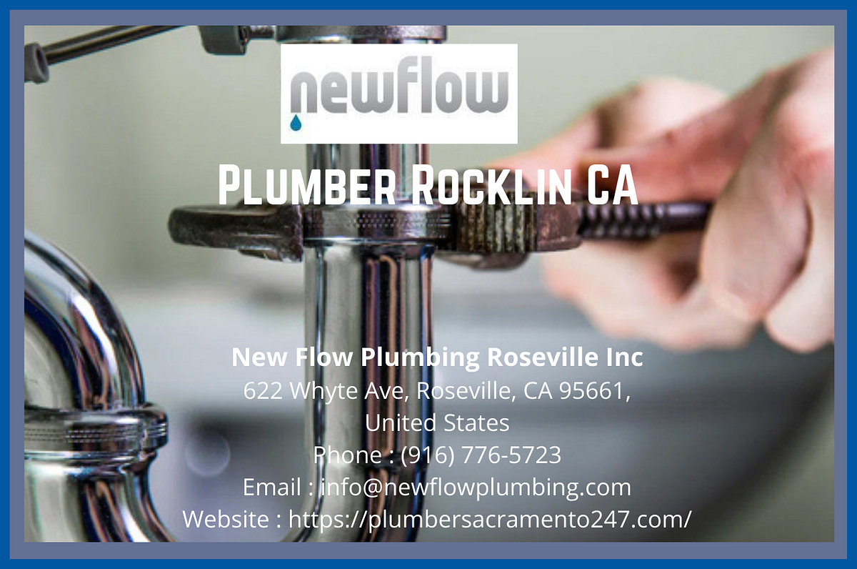 Emergency Plumber In Rocklin CA - New Flow Plumbing Roseville Inc - Medium