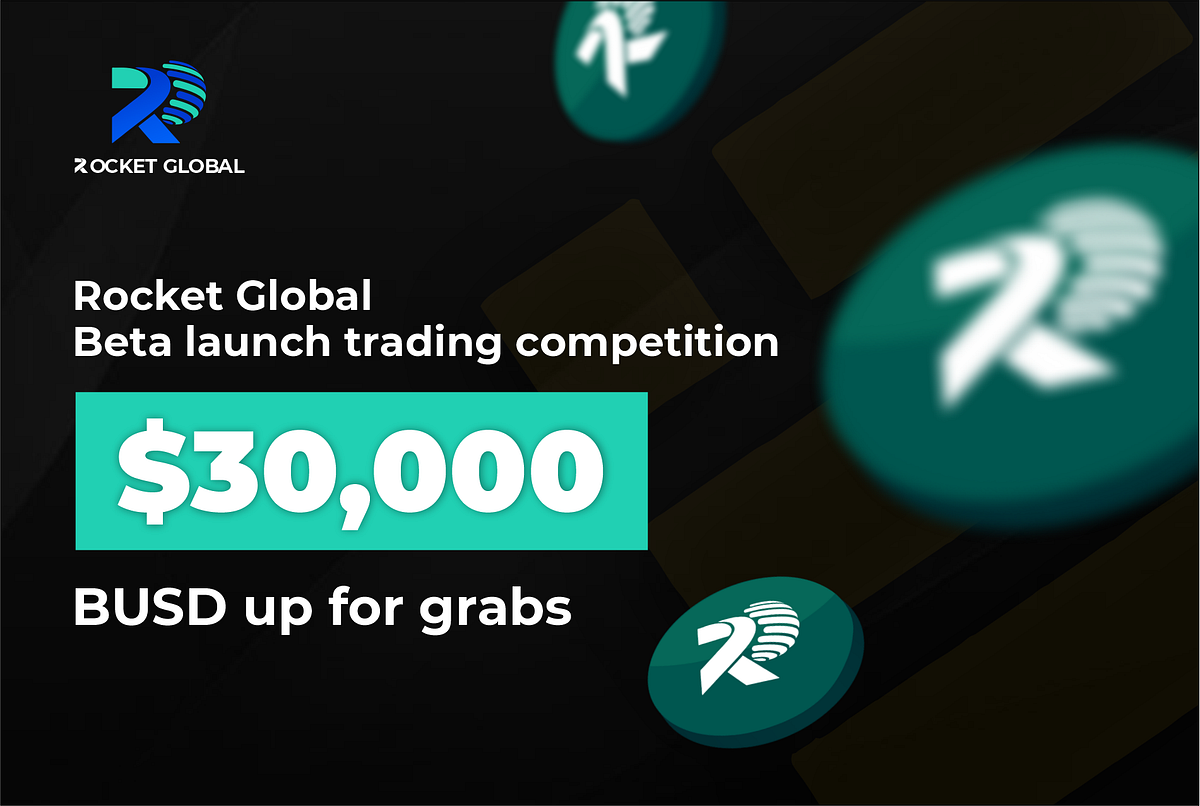 Rocket Global Beta launch trading competition- 30,000 BUSD Tokens up ...