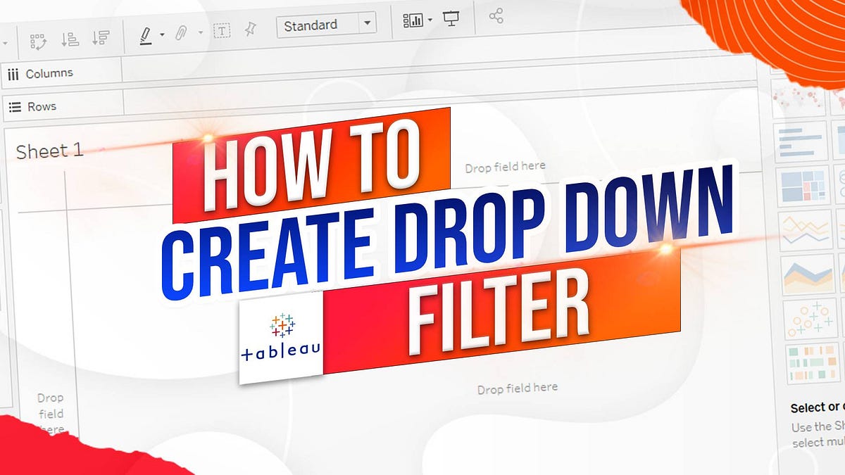 Tableau Desktop: How to Add a Filter Drop-Down for Enhanced Data ...