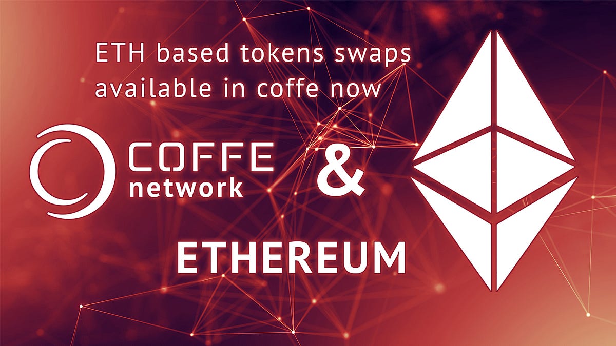 Ethereum connected to COFFE. Now ETH and ERC20 available to transer ...