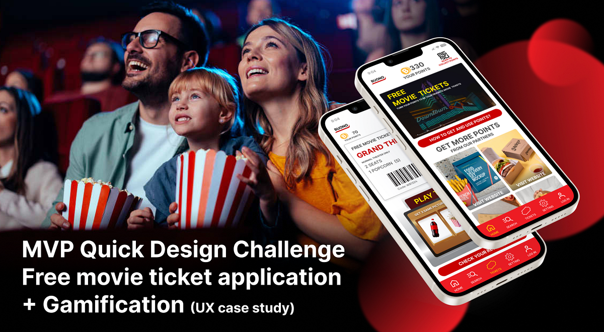 MVP Quick Design Challenge Free movie ticket application + Gamification (UX case study) | by Bee ...