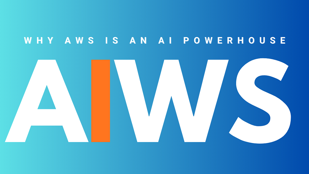 Why Use AI in AWS?. Why AWS is an AI powerhouse | by Rohith Lyadalla ...