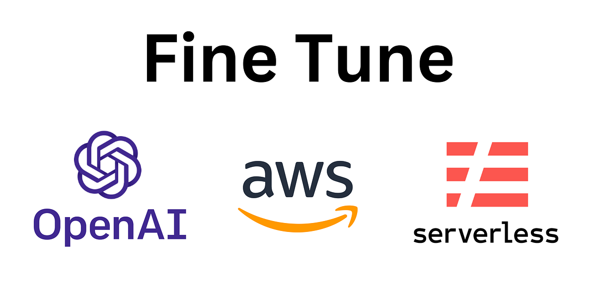 Fine-tuning de un modelo de OpenAI con AWS Serverless | by Daniel Avila | Medium