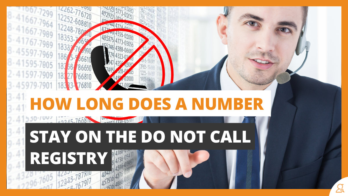 How Long Does a Number Stay on the Do Not Call Registry? | Medium
