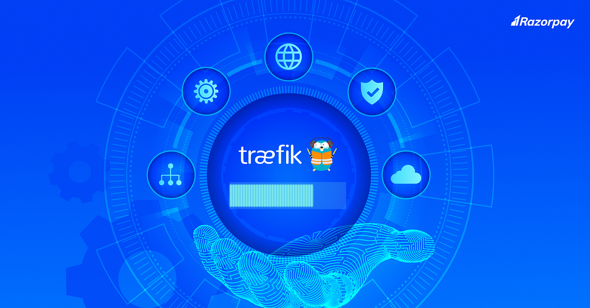 Green signal with Traefik v2: A migration journey at Razorpay | by Sanjay M V | Razorpay Engineering