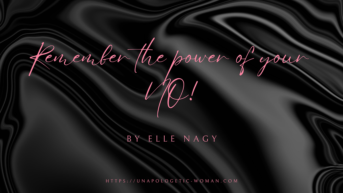 Remember the power of your NO!. Rediscover Your True Desires by… | by Elle Nagy - Founder of The ...