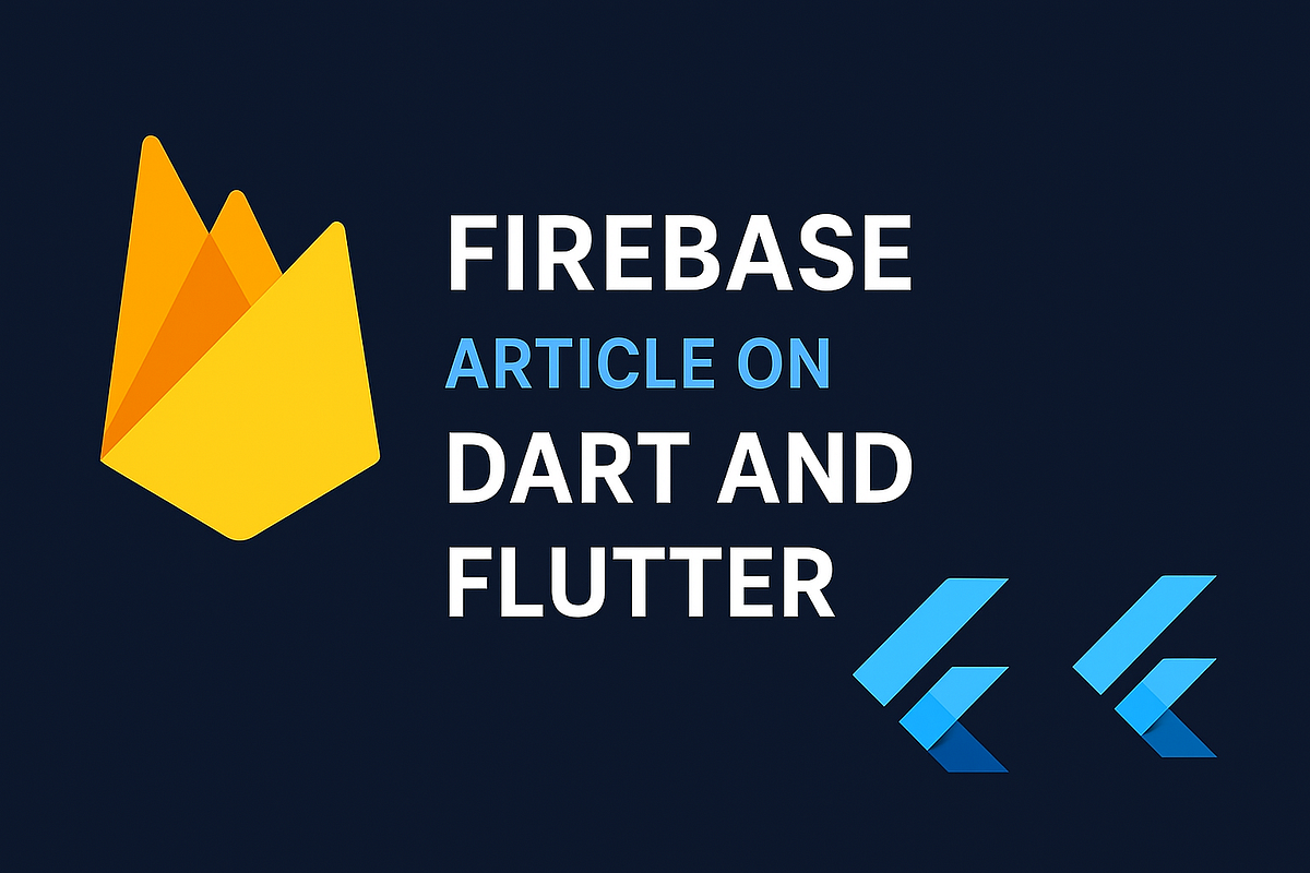 Flutter Firebase Integration: The Ultimate 2025 Guide to Authentication, Firestore, Storage, and ...