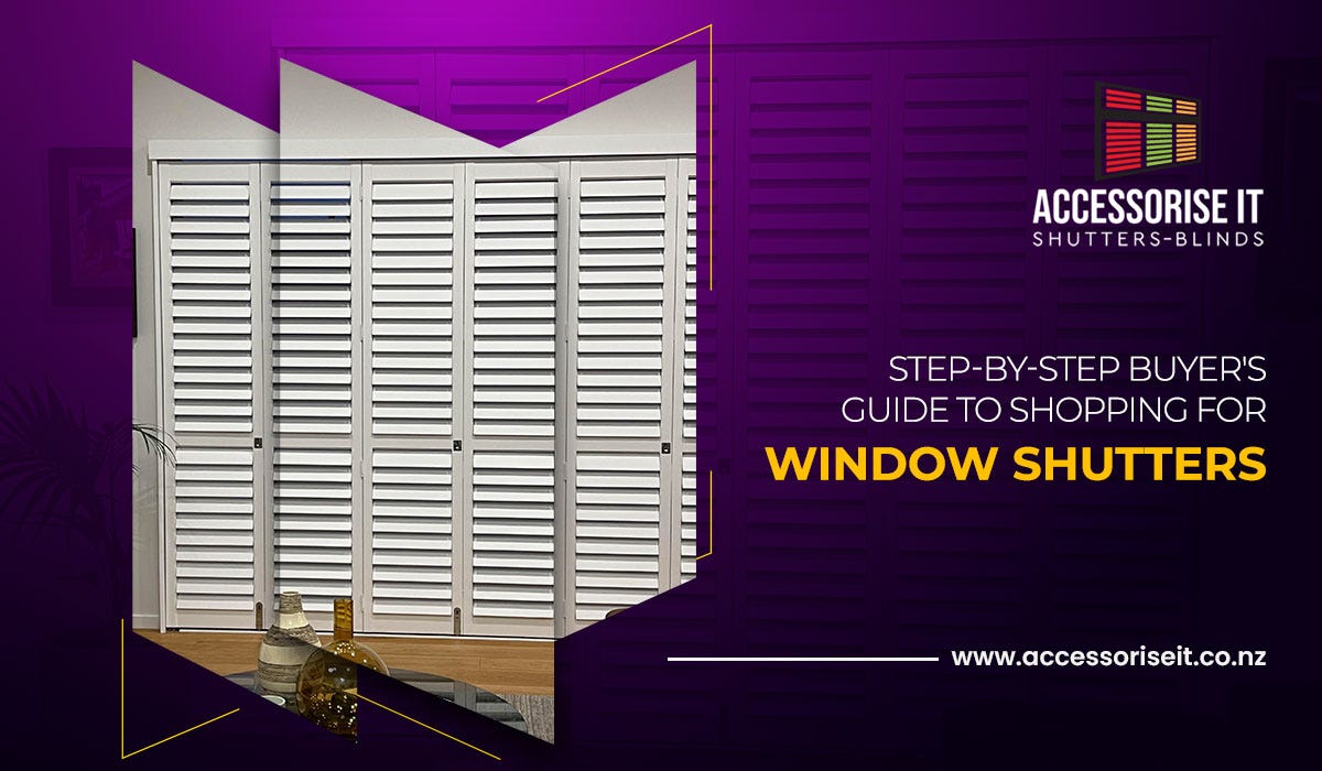 Step-by-Step Buyer’s Guide to Shopping for Window Shutters | by ...
