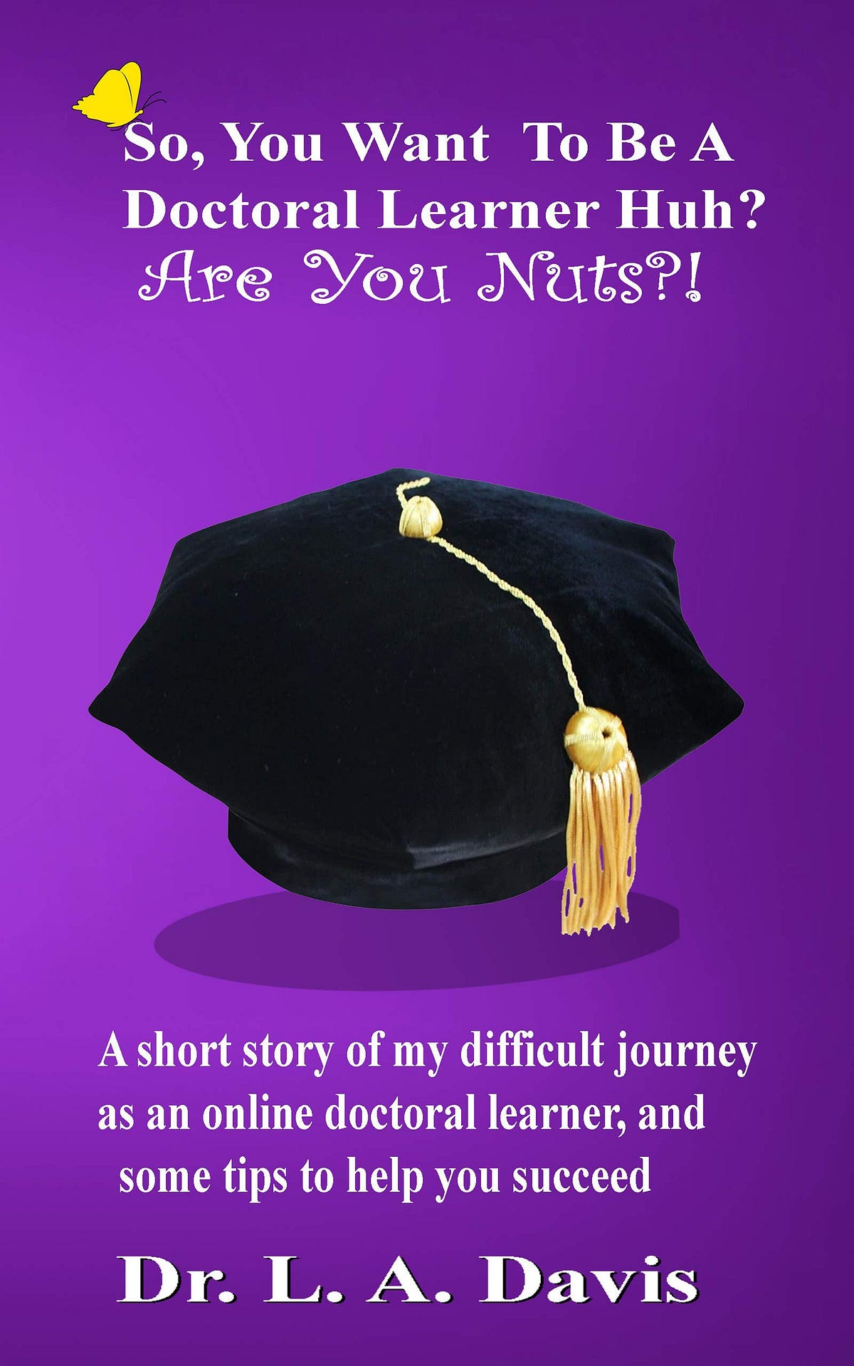 [EBOOK] Doctoral, Doctorate of Education, EdD, PhD, Dissertation ...