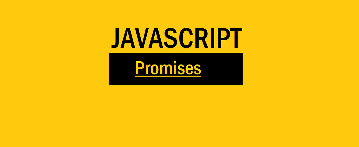 JavaScript Promises Demystified: Mastering Asynchronous Code with Ease | by Eishta ...