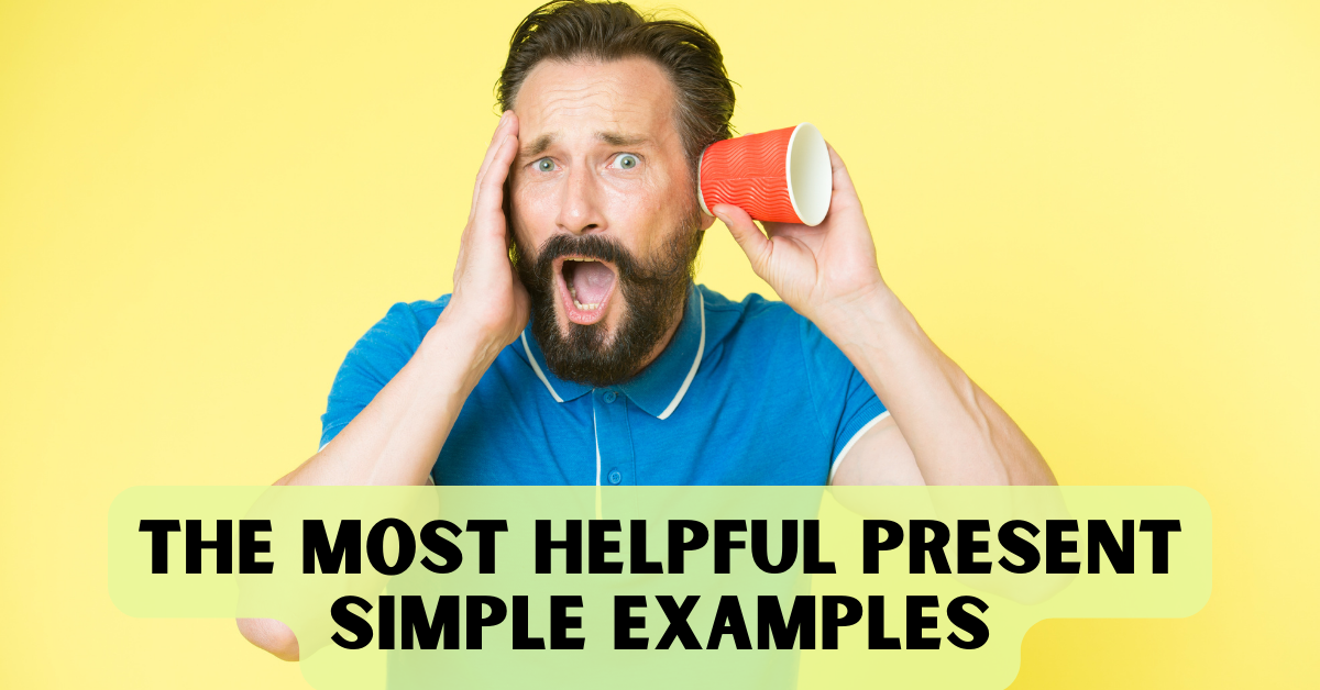 The Most Helpful Present Simple Examples | by Learn English | Mar, 2024 ...