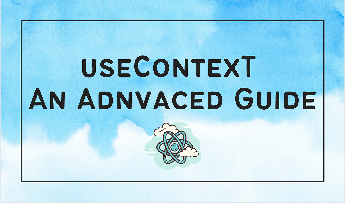 Advanced Guide to useContext Hook in React | Brian Ridolce | Bits and Pieces | Bits and Pieces