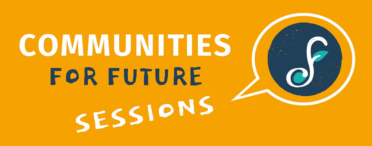 Communities for Future Sessions — enabling networking and learning for ...