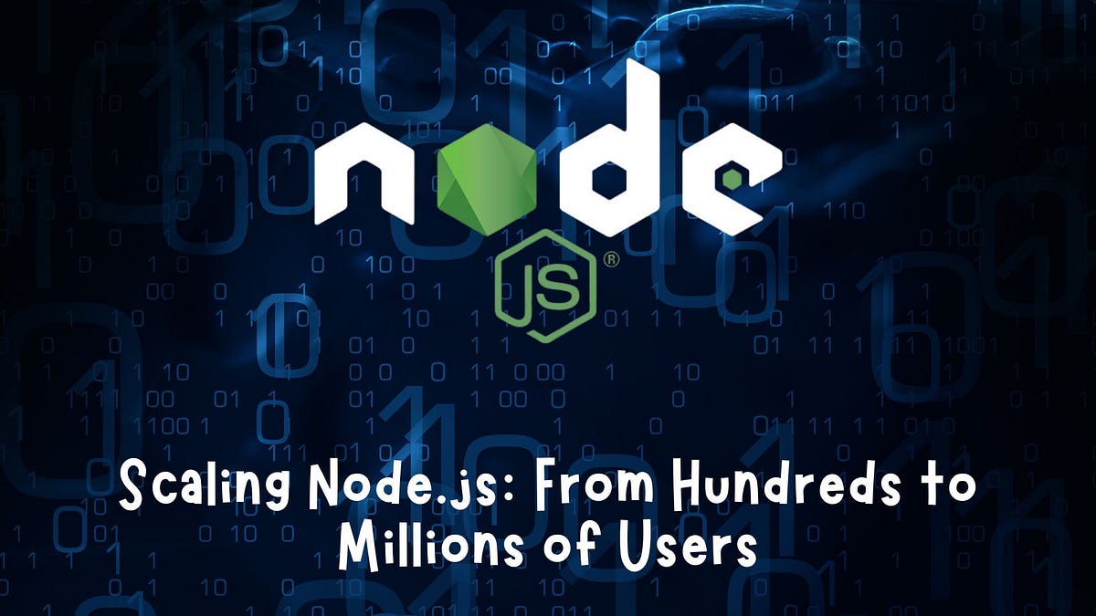Scaling Node.js: From Hundreds to Millions of Users | by Mehdi BAFDIL | Medium