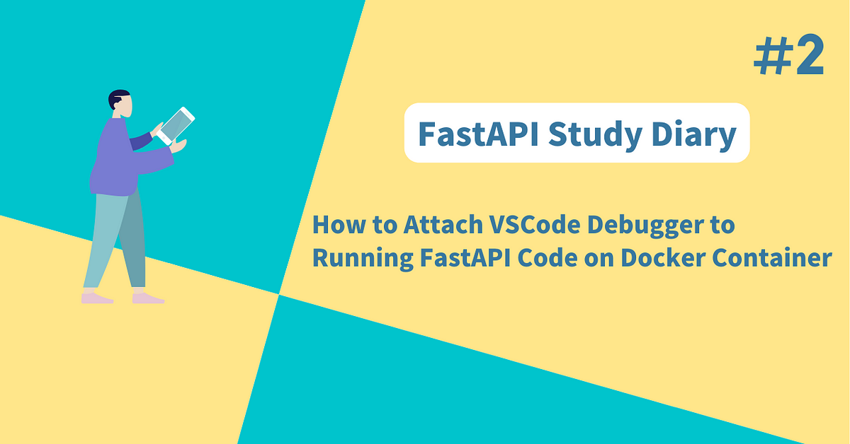 FastAPI Study Diary (2) — How to Attach VSCode Debugger to Running ... FastAPI Study Diary (2) — How to Attach VSCode Debugger to Running ...