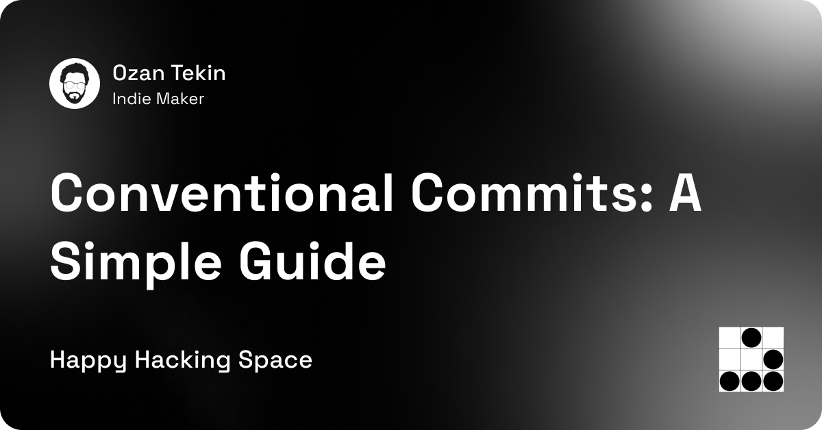 Conventional Commits: A Simple Guide | Happy Hacking Space