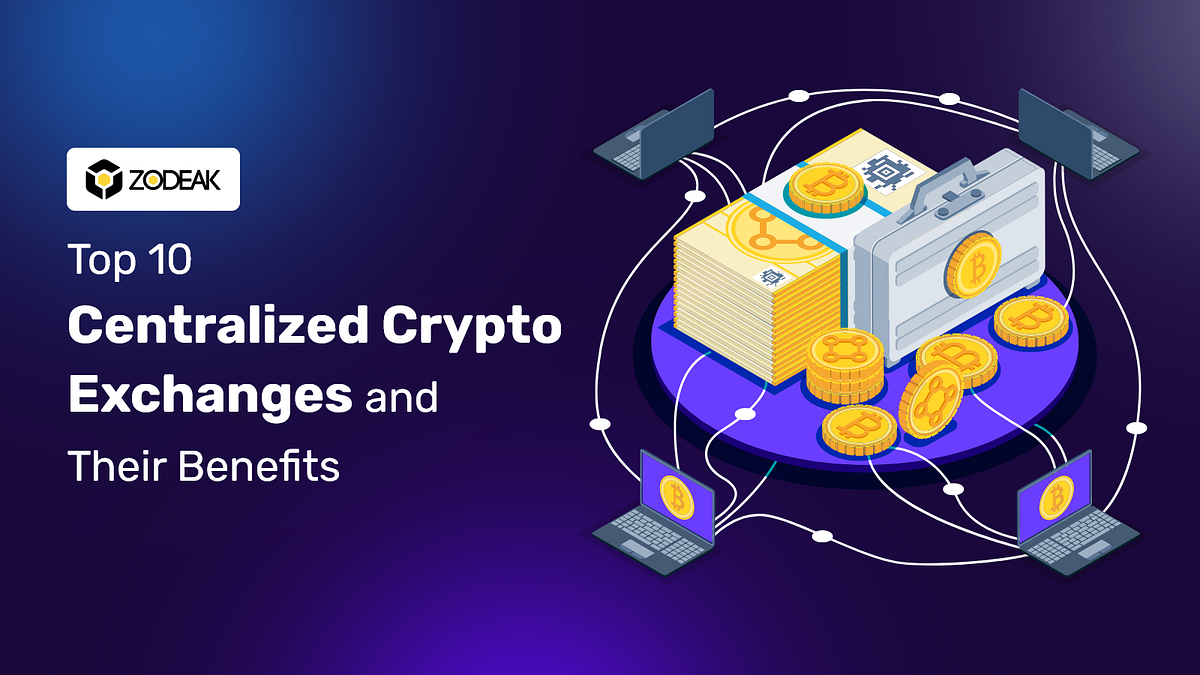 Top 10 Centralized Crypto Exchanges and their Benefits | by Hopperedward | Oct, 2023 | Medium
