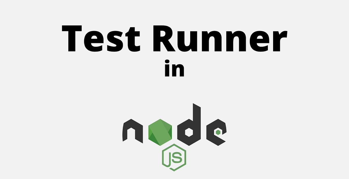 Writing Your own test runner in NodeJs — no libraries | by Evans ...