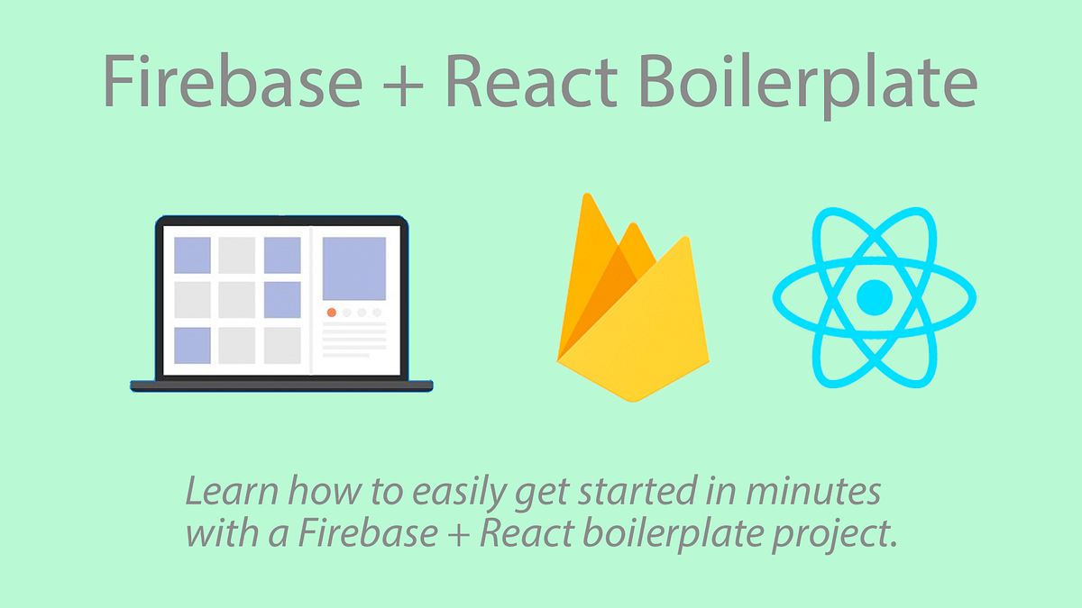 Firebase + React Boilerplate Setup | by Sam Shapiro | Medium