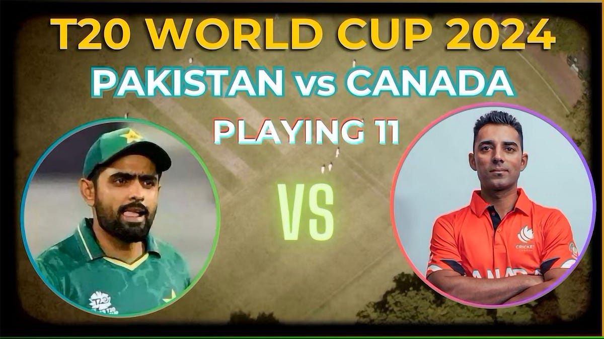 Pakistan vs Canada — ICC T20 World Cup 2024 Group A cricket Today match ...