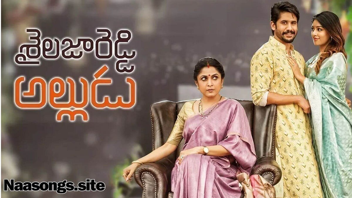 Shailaja Reddy Alludu Telugu mp3— (2018) Songs Download | by Cpaadnetwork | Mar, 2024 | Medium
