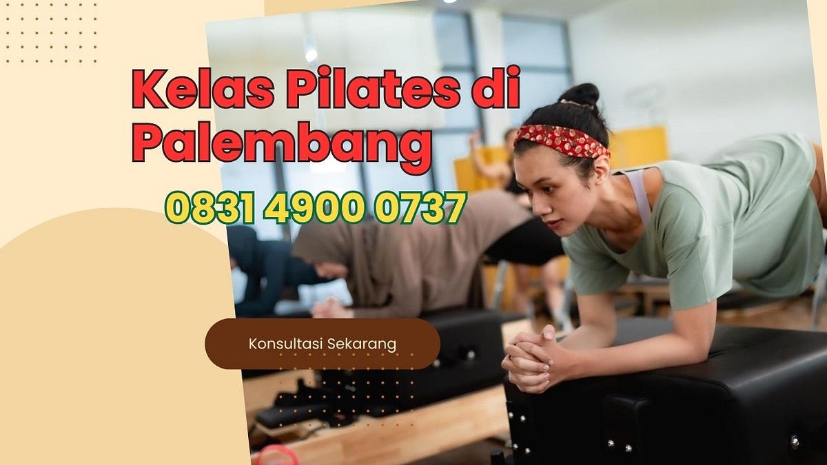 Pilates Palembang 0831–49000–737 pilates untuk membetulkan postur tubuh ...