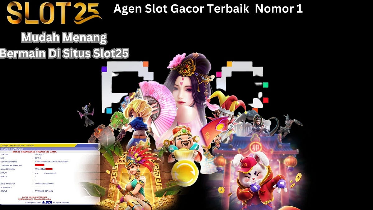 Slot25 Agen Slot Online Terbaik Nomor 1 Di Indonesia - Giselle Andini - Medium