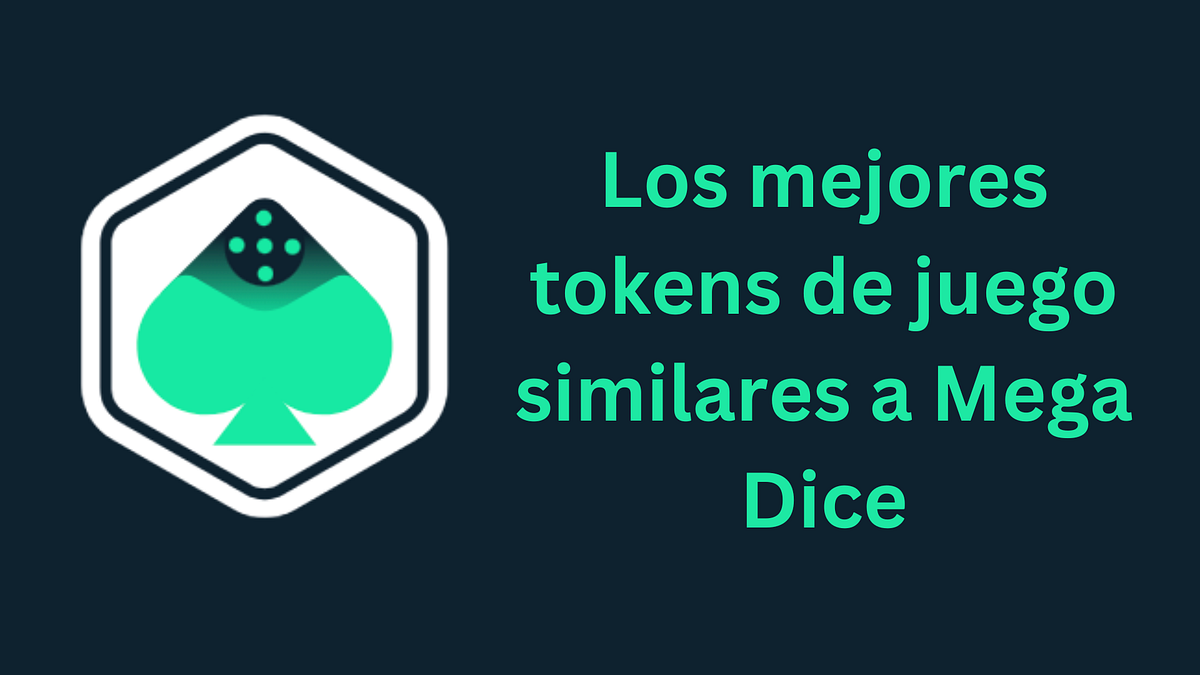 Los Mejores Tokens de Juego Similares a Mega Dice | Medium