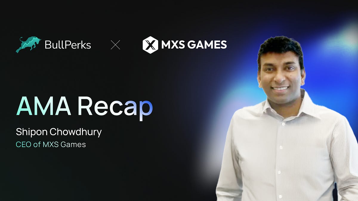 MXS Games AMA Recap. 🎮 MXS Games IDO Deal… | by BullPerks Team | Oct ...