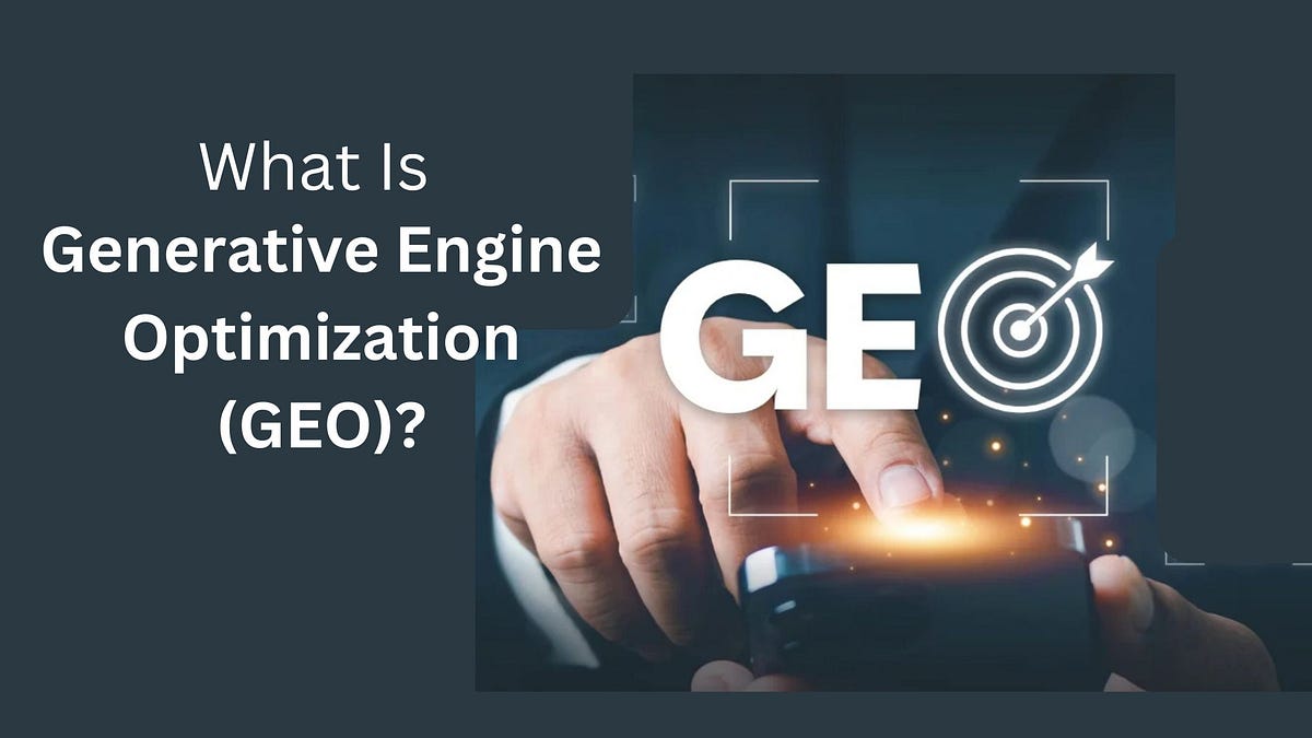 What is Generative Engine Optimization (GEO)? | by LeadMagnetExperts ...