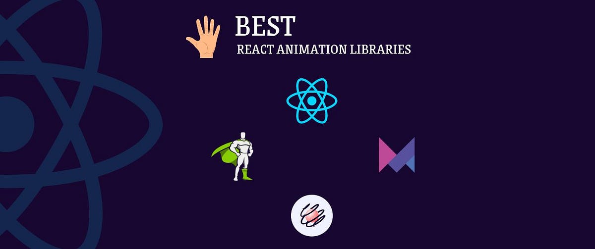 Don’t Be Boring, Ready, Set, Animate! 5 Best Libraries for React Animations | by FAMEUX | Medium