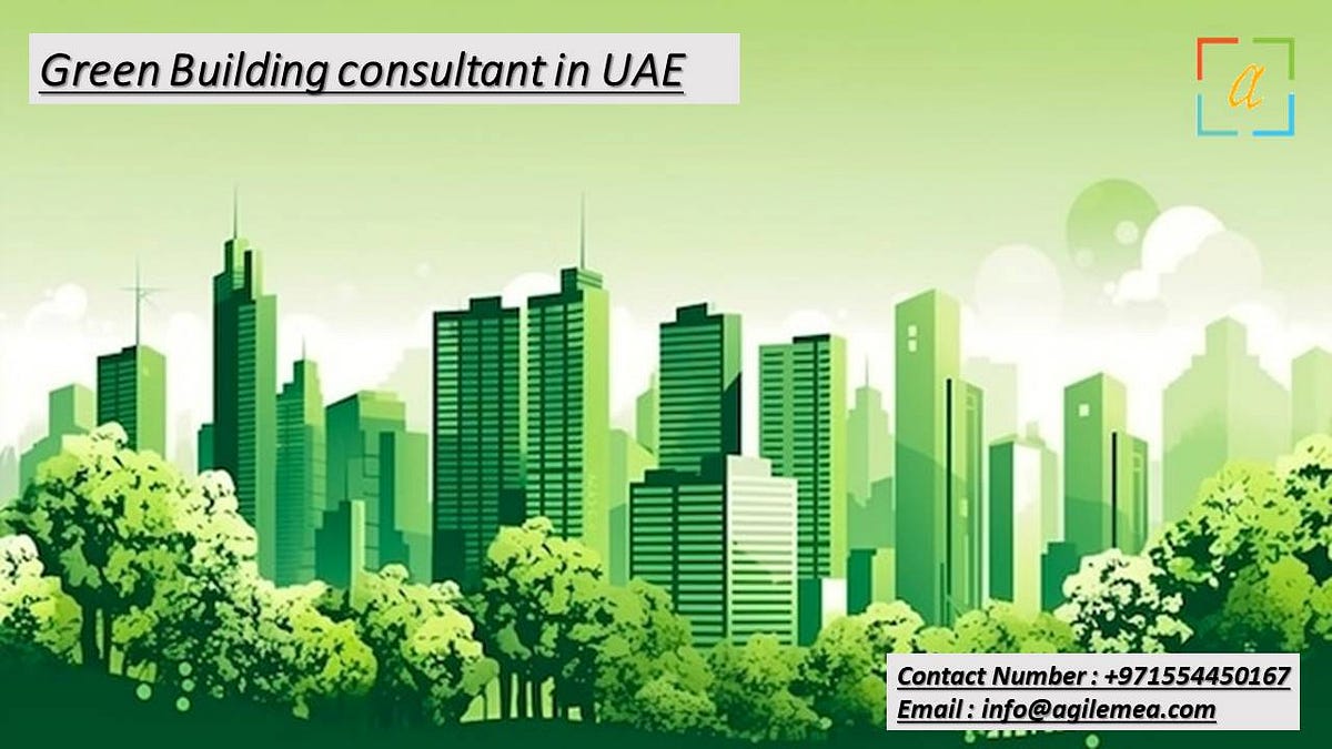 Green Building consultant in UAE - Agilemea intern2 - Medium