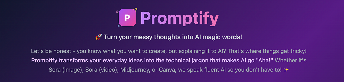 Promptify: Simplifying AI One Prompt at a Time | by bijeta sarbasiddhee | Jul, 2025 | Medium