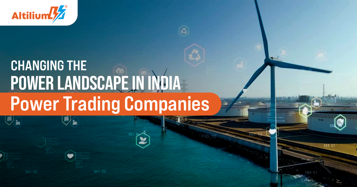 Changing The Power Landscape — Power Trading Companies in India | by ...
