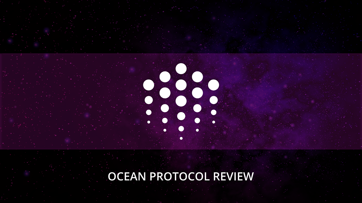 How Ocean Protocol will Change the World’s Data Economy | Review | by ...